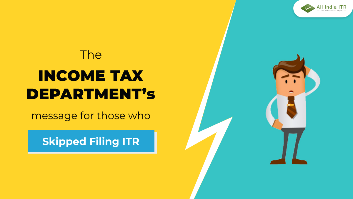 The Income Tax department’s message for those who skipped filing ITR